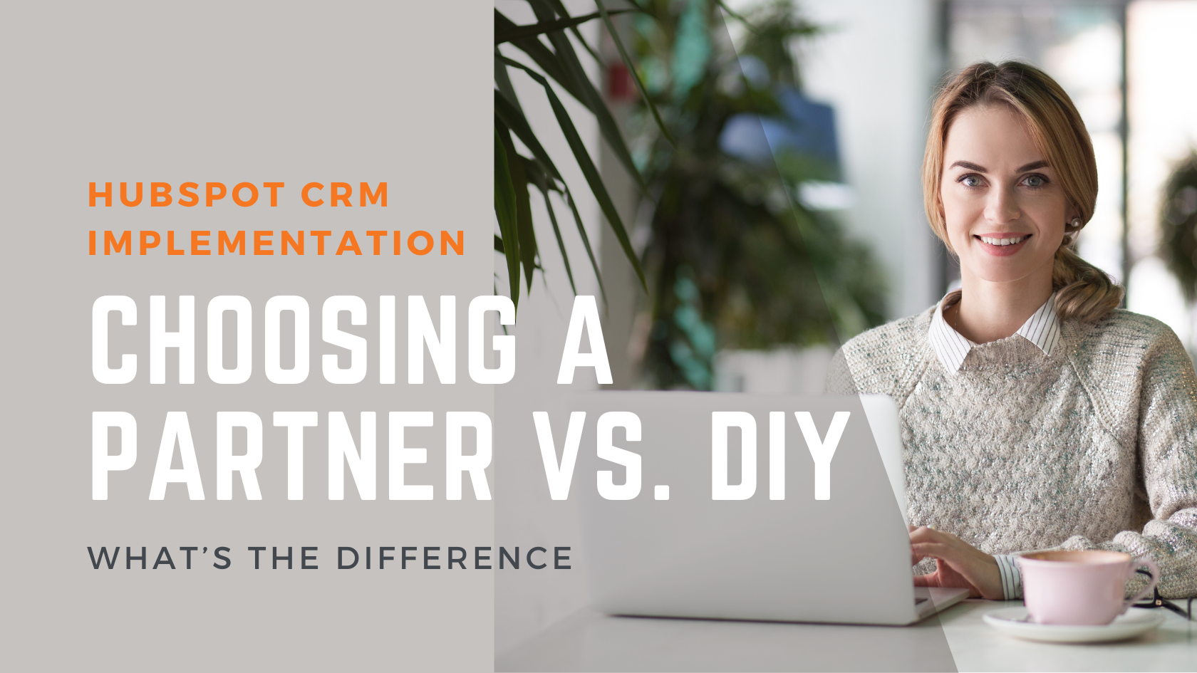 Hubspot CRM Implementation Partner vs. DIY: What’s the Difference?